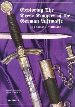 Exploring Dress Daggers Of The Luftwaffe - Wittmann - Reddick Militaria